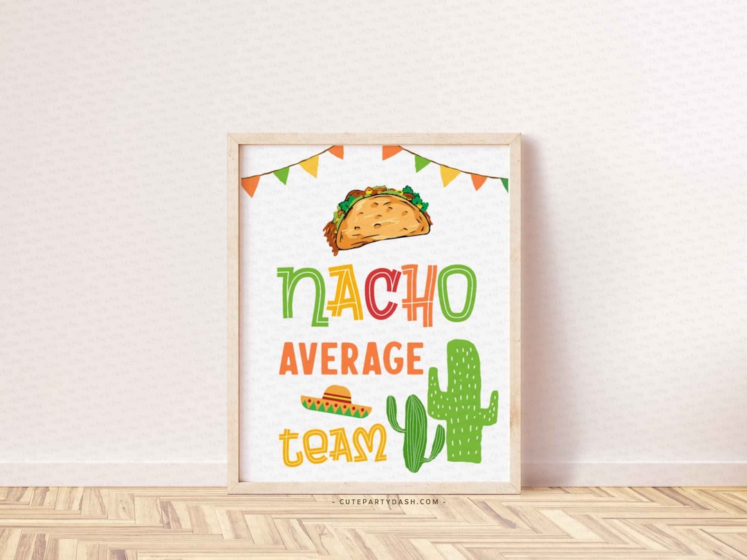 Nacho Average Team Sign, Team Members Appreciation, Staff Appreciation ...