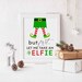 But First Let Me Take an #elfie Sign, Christmas Photo Booth Selfie Sign ...