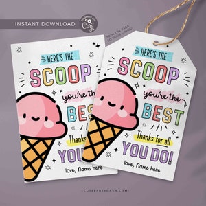 Ice Cream Teacher Appreciation Tag Printable Here's the Scoop Editable ...