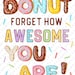 Editable Donut Gift Tag, Donut Forget How Awesome You Are Tag, Donuts ...