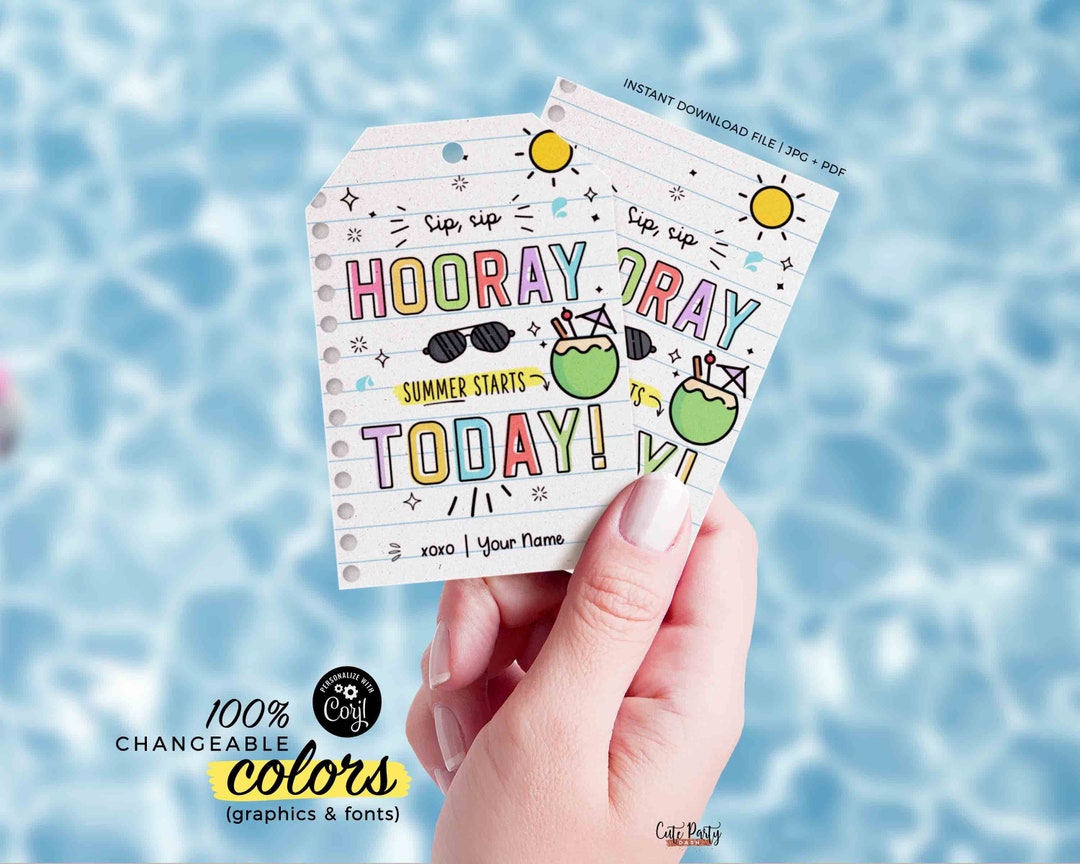 Sip Sip Hooray Summer Tags Editable Have a Great Summer Tag End of ...