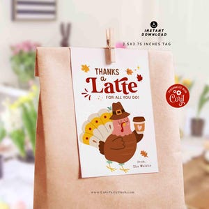 Thanks a Latte for All You Do Thanksgiving Gift Tag Printable INSTANT ...
