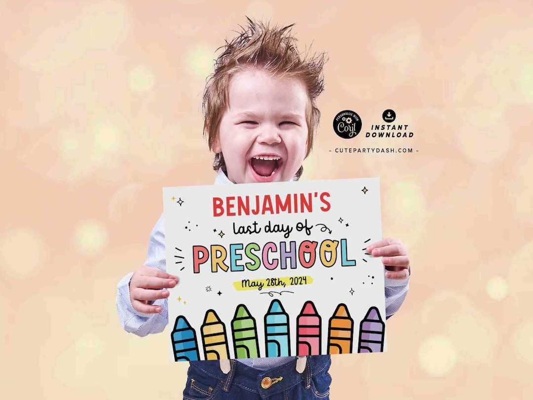 Last Day of Preschool Printable Sign INSTANT DOWNLOAD EDITABLE Boy Girl ...
