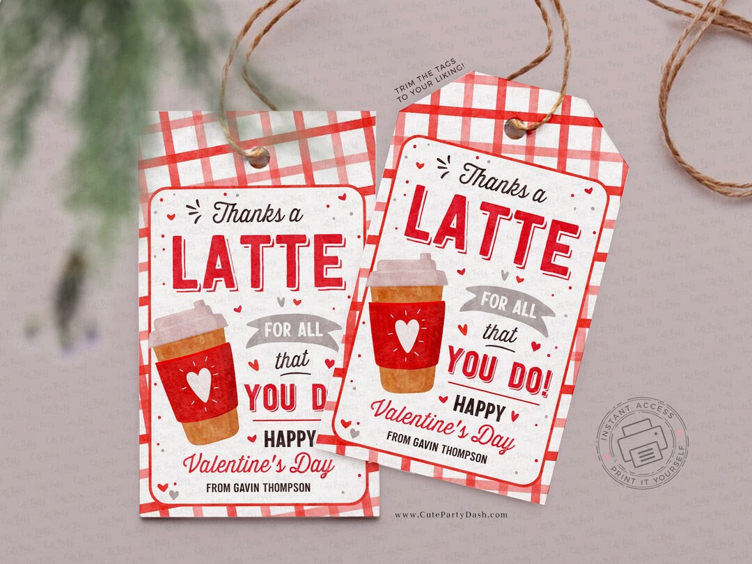 Thanks a Latte for All You Do Valentine's Day Gift Tag, Printable ...