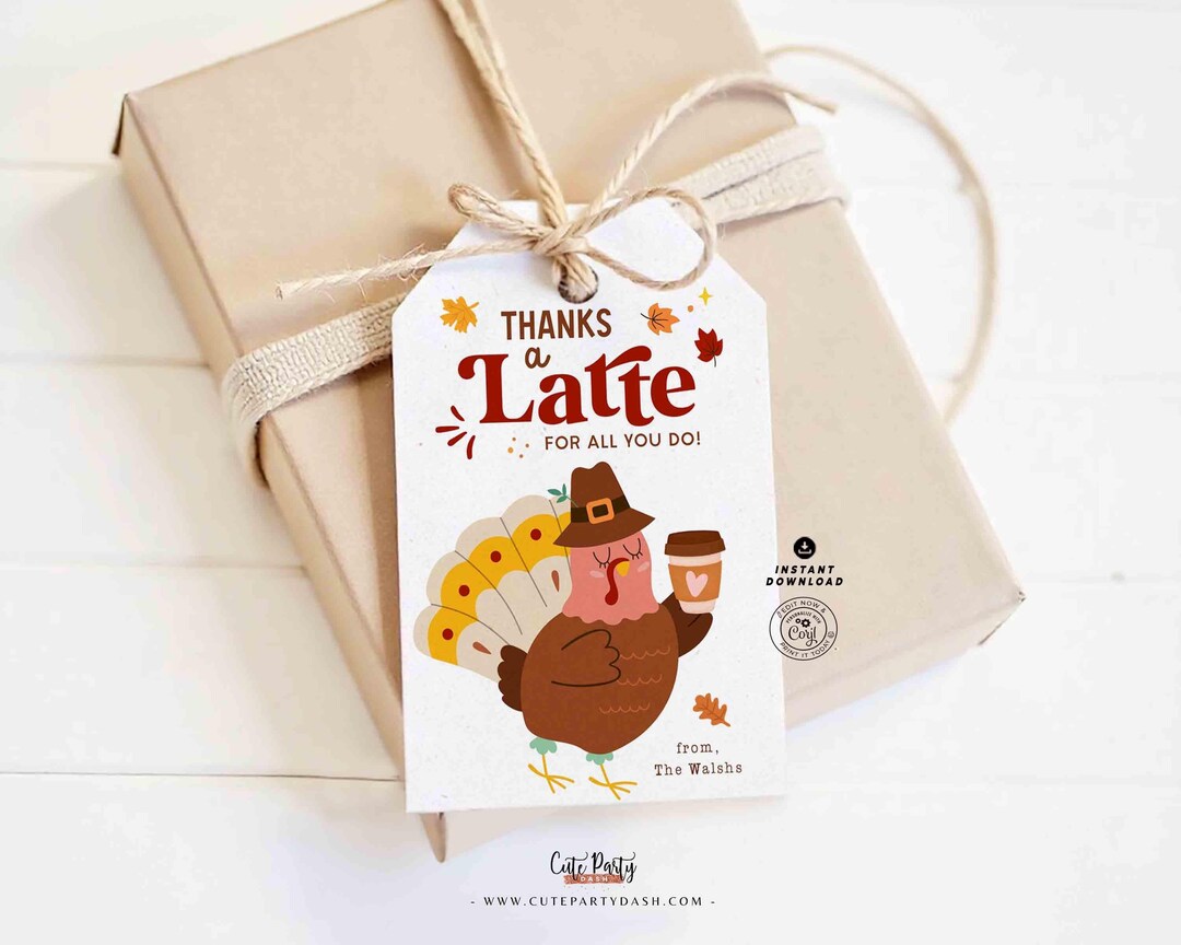 Thanks a Latte for All You Do Thanksgiving Gift Tag Printable INSTANT ...