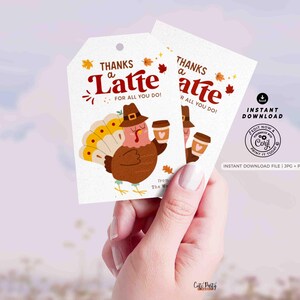 Thanks a Latte for All You Do Thanksgiving Gift Tag Printable INSTANT ...