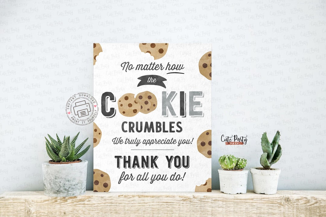 Cookie Crumble Teacher Appreciation Sign (instant Download) - Etsy