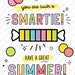 You're Such a Smartie Candy Tags Editable Have a Great Summer End of ...