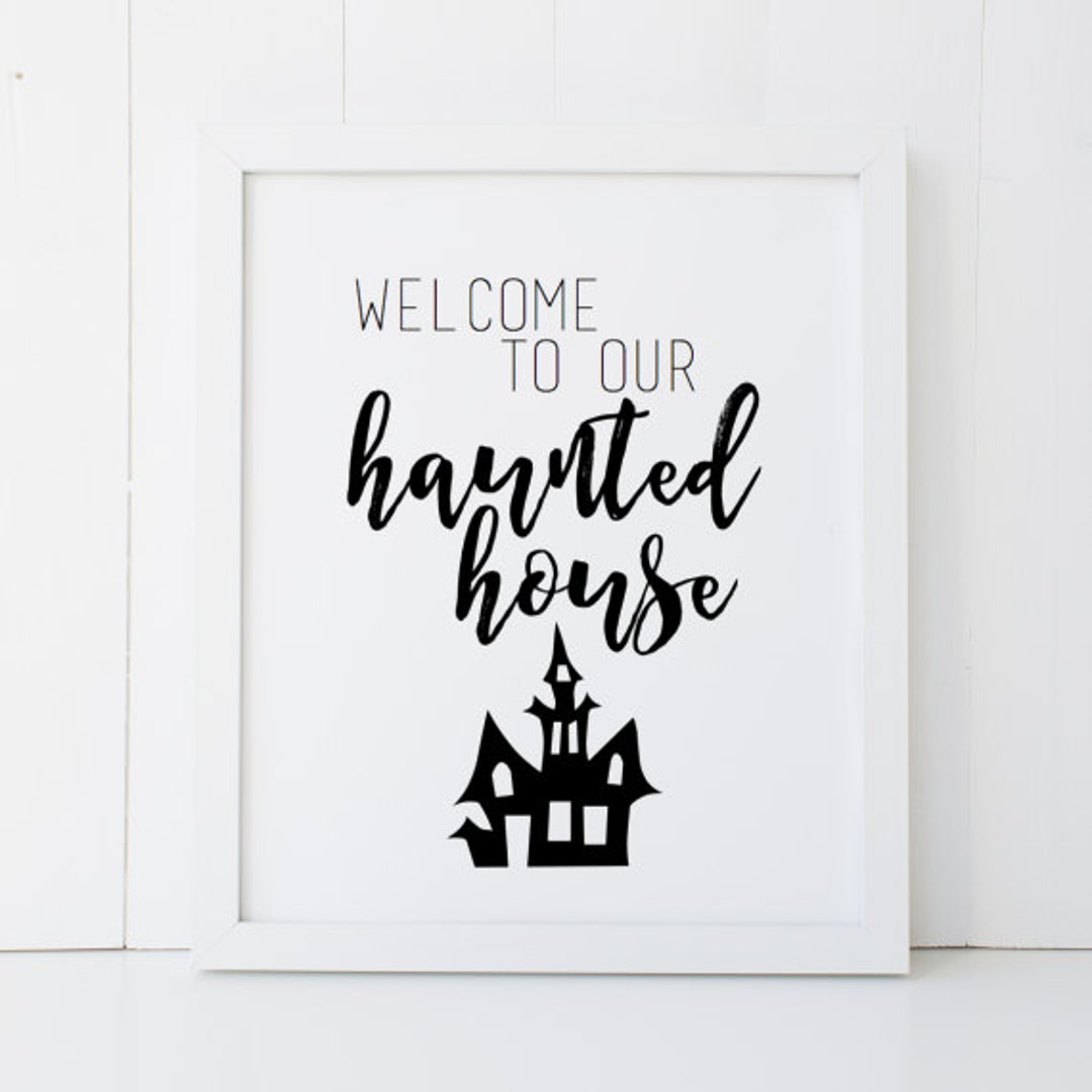Welcome to Our Haunted House Happy Halloween Printable Wall Art INSTANT ...