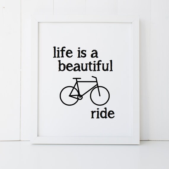 Life is a Beautiful Ride Bicycle Bike Home Decor Printable Wall Art ...