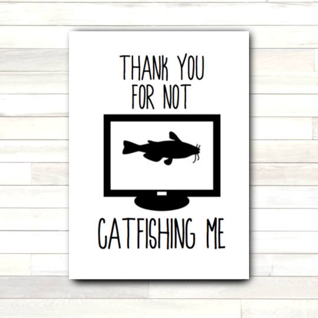 Greeting Card Thank You for Not Catfishing Me Online Dating Valentine ...