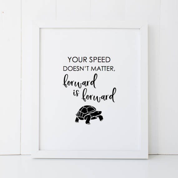 Your Speed Doesn't Matter Forward is Forward Motivational | Etsy