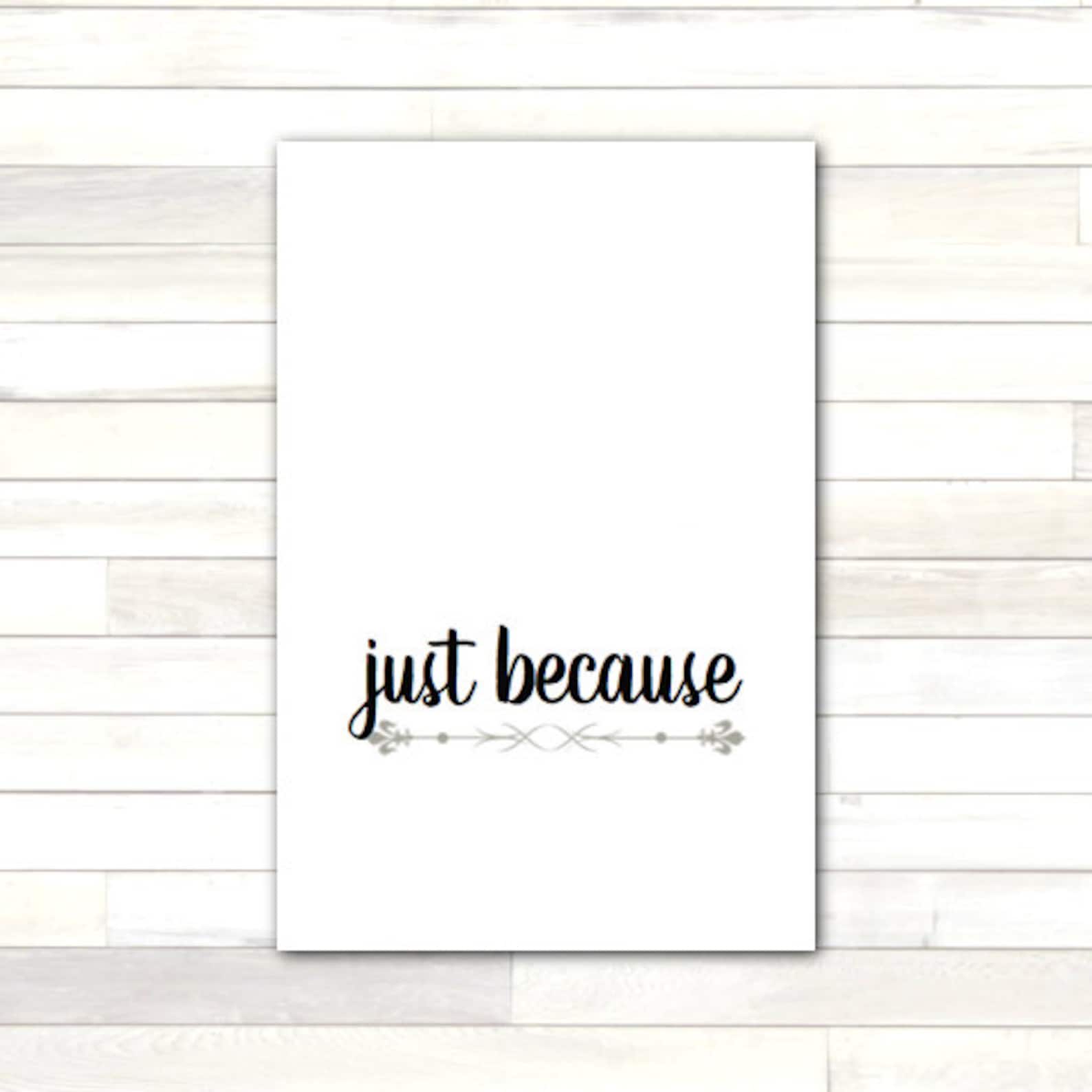 Greeting Card Just Because Printable Last Minute Instant Download DIY ...