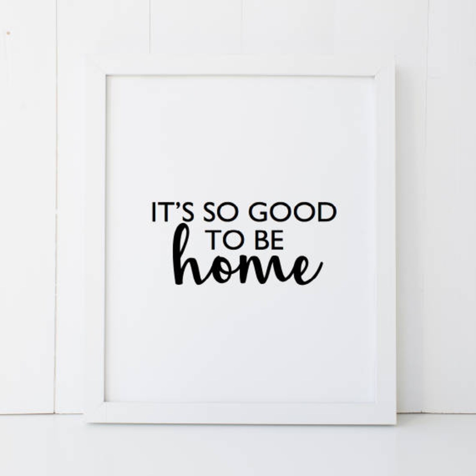 It's so Good to Be Home Decor Printable Wall Art INSTANT DOWNLOAD DIY ...