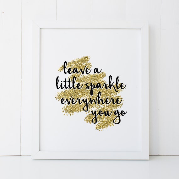 Leave a Little Sparkle Everywhere You Go Motivational Home Decor ...