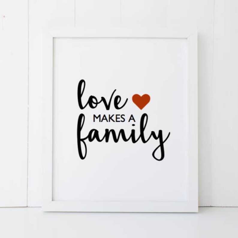 Love Makes a Family Home Decor Printable Wall Art INSTANT DOWNLOAD DIY ...