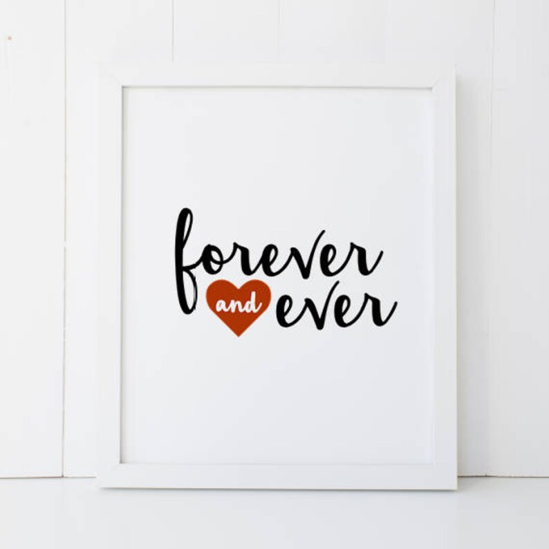 Forever and Ever Love Romance Home Decor Printable Wall Art INSTANT ...