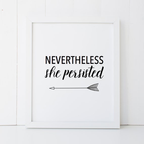 Nevertheless She Persisted Equal Rights Women's Rights Feminist ...