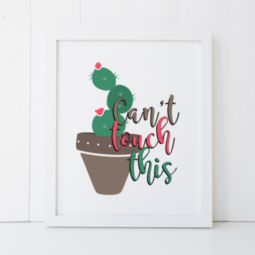 Can't Touch This Cactus Succulent Humor Cute Home Decor Printable Wall ...