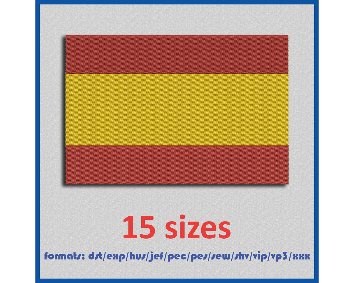Spain Flag Embroidery Machines Design Instant Download Digital Files 15 ...