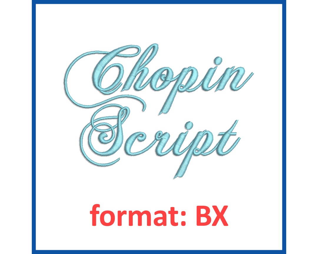 Chopin Script Embroidery Font Format BX - Etsy