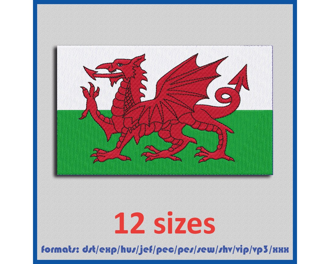 Wales Flag Embroidery Machines Design Instant Download Digital Files 12 ...