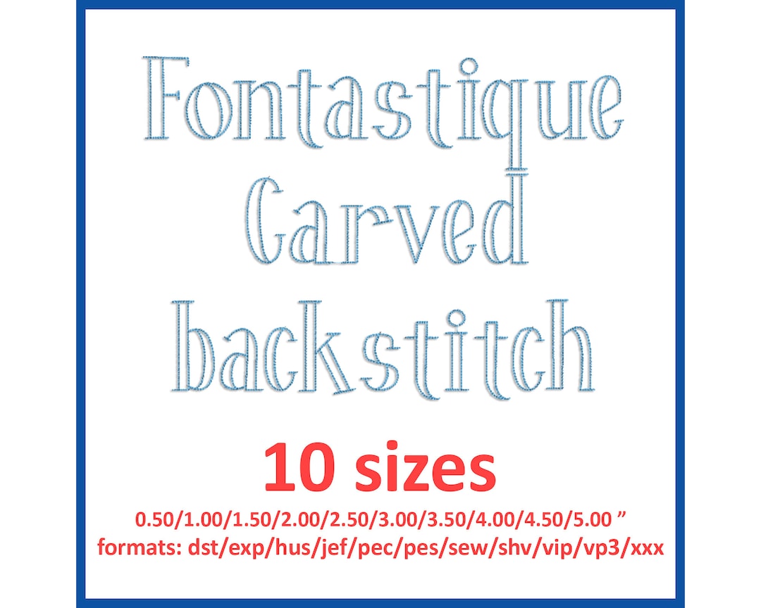 Fontastique Carved Backstitch Embroidery Font 10 Sizes 0.5(1/2), 1, 1.5 ...