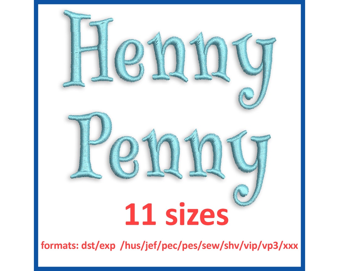Machine Embroidery Fonts Henny Penny. 11 Sizes. 11 Formats. - Etsy