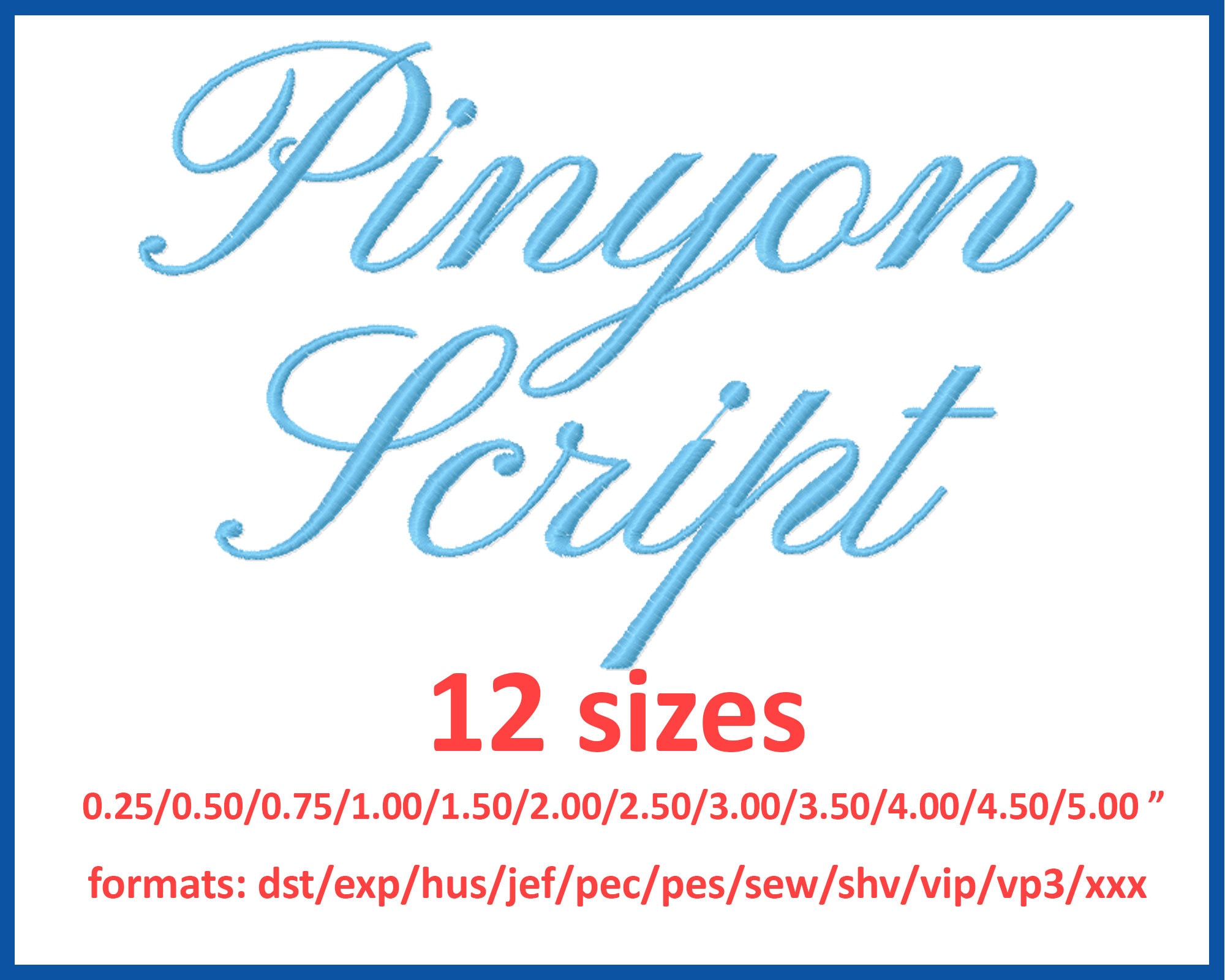 Pinyon Script Font Embroidery Design 0.25(1/4), 0.5(1/2), 0.75(3/4), 1 ...