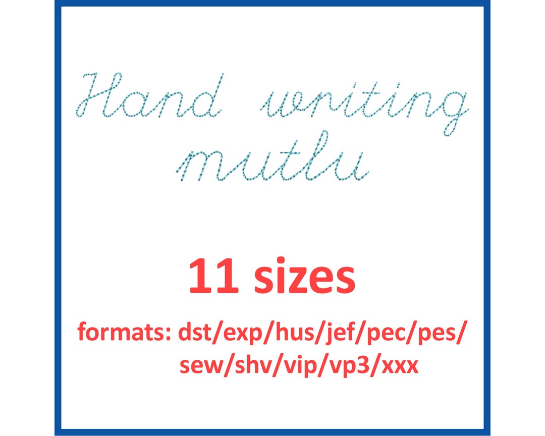 Hand Writing Mutlu Embroidery Font 11 Sizes 0.25(1/4), 0.5(1/2), 1, 1.5 ...