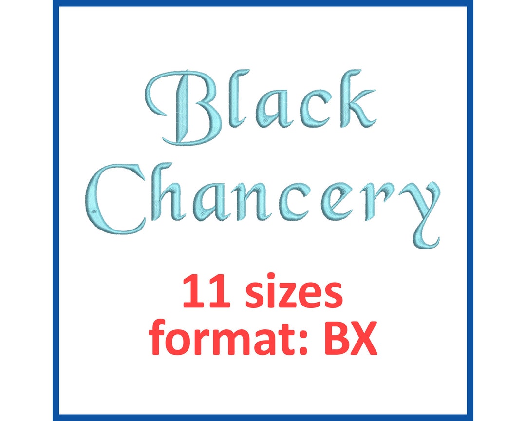 Machine Embroidery Fonts Black Chancery 16 Sizes, Format BX. Instant ...