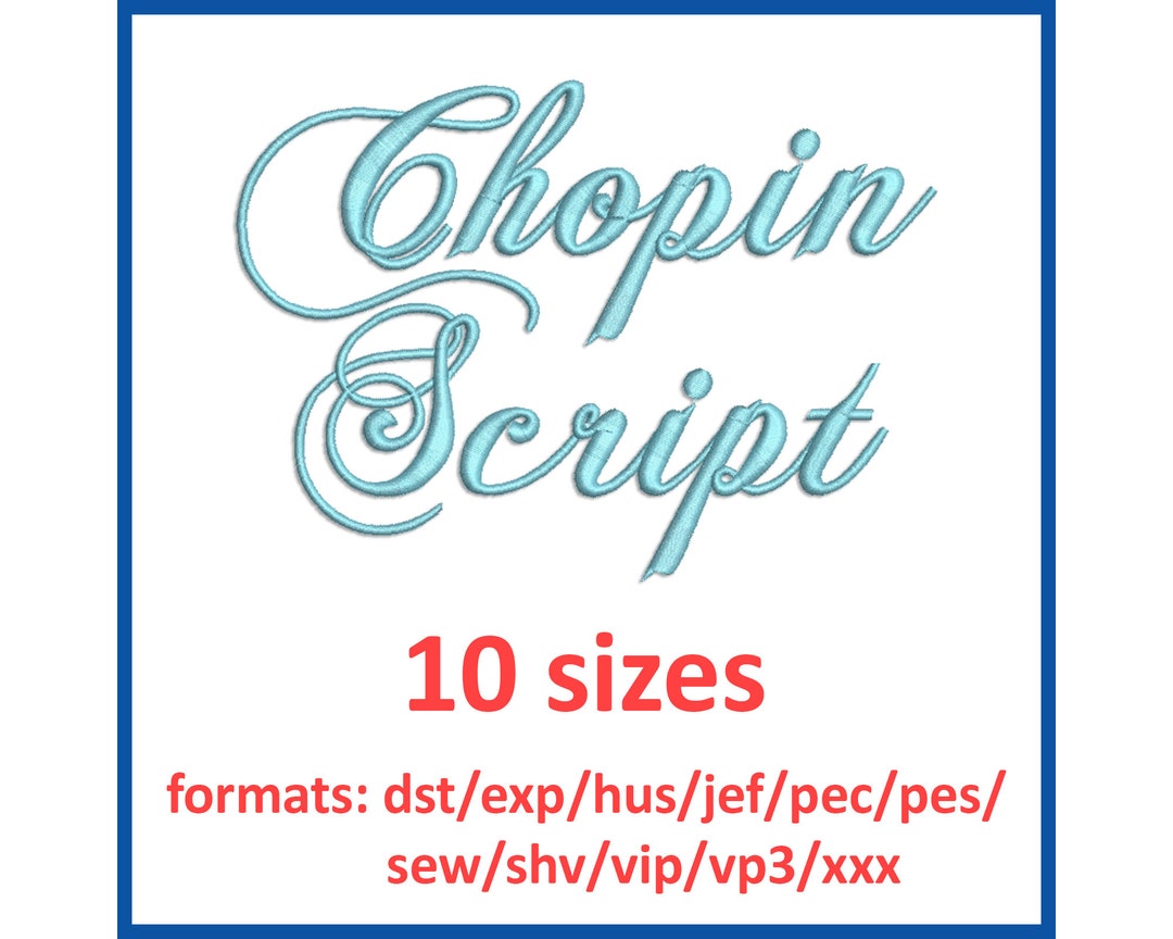 Chopin Script Embroidery Font 10 Sizes 0.5(1/2), 1, 1.5, 2, 2.5, 3, 3.5 ...