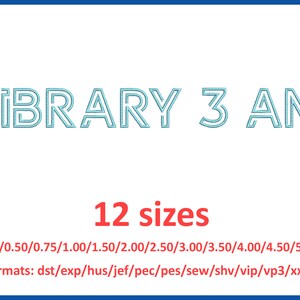 Library 3am Embroidery Font 12 Sizes 0.25(1/4), 0.5(1/2), 0.75(3/4), 1 ...