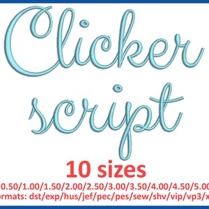 Clicker Script Embroidery Font 10 Sizes 0.5(1/2), 1, 1.5, 2, 2.5, 3, 3. ...