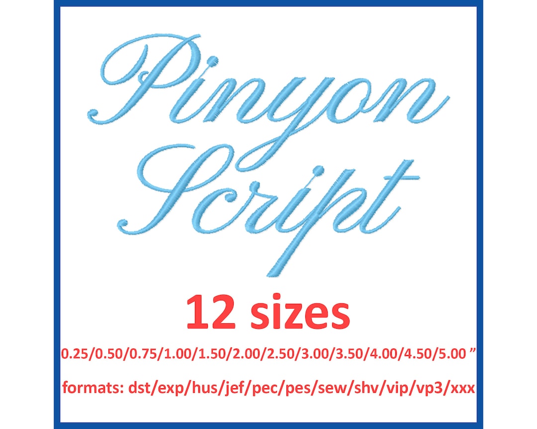 Pinyon Script Font Embroidery Design 0.25(1/4), 0.5(1/2), 0.75(3/4), 1, 1.5, 2, 2.5, 3, 3.5, 4 ...