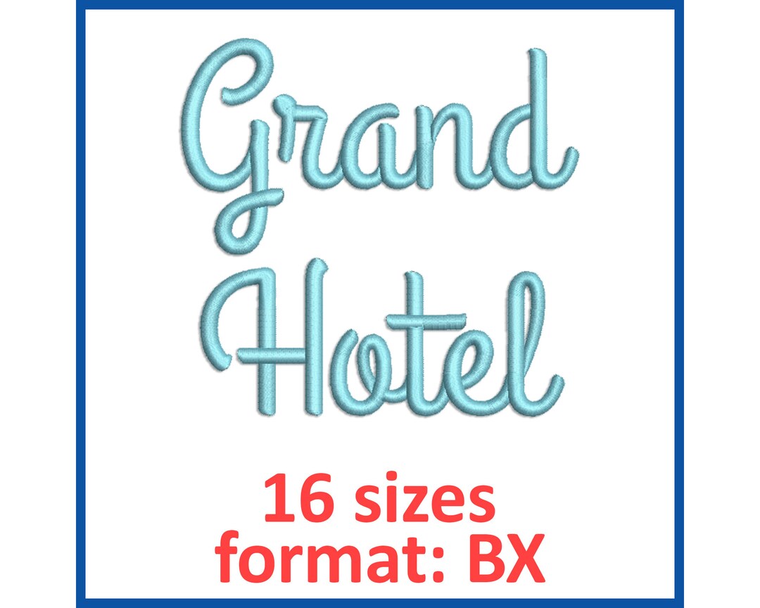 Grand Hotel Font Embroidery Design 16 Sizes, Format BX. Instant ...
