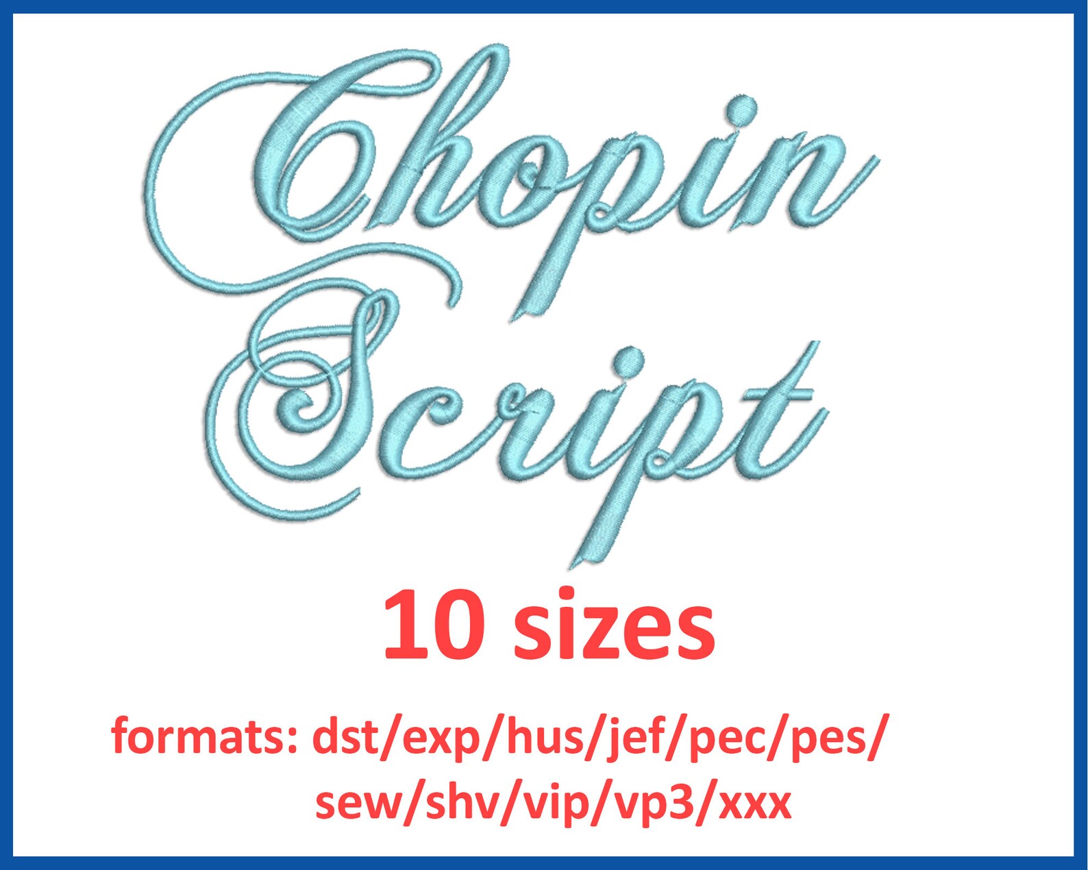 Chopin Script Embroidery Font 10 Sizes 0.5(1/2), 1, 1.5, 2, 2.5, 3, 3.5 ...