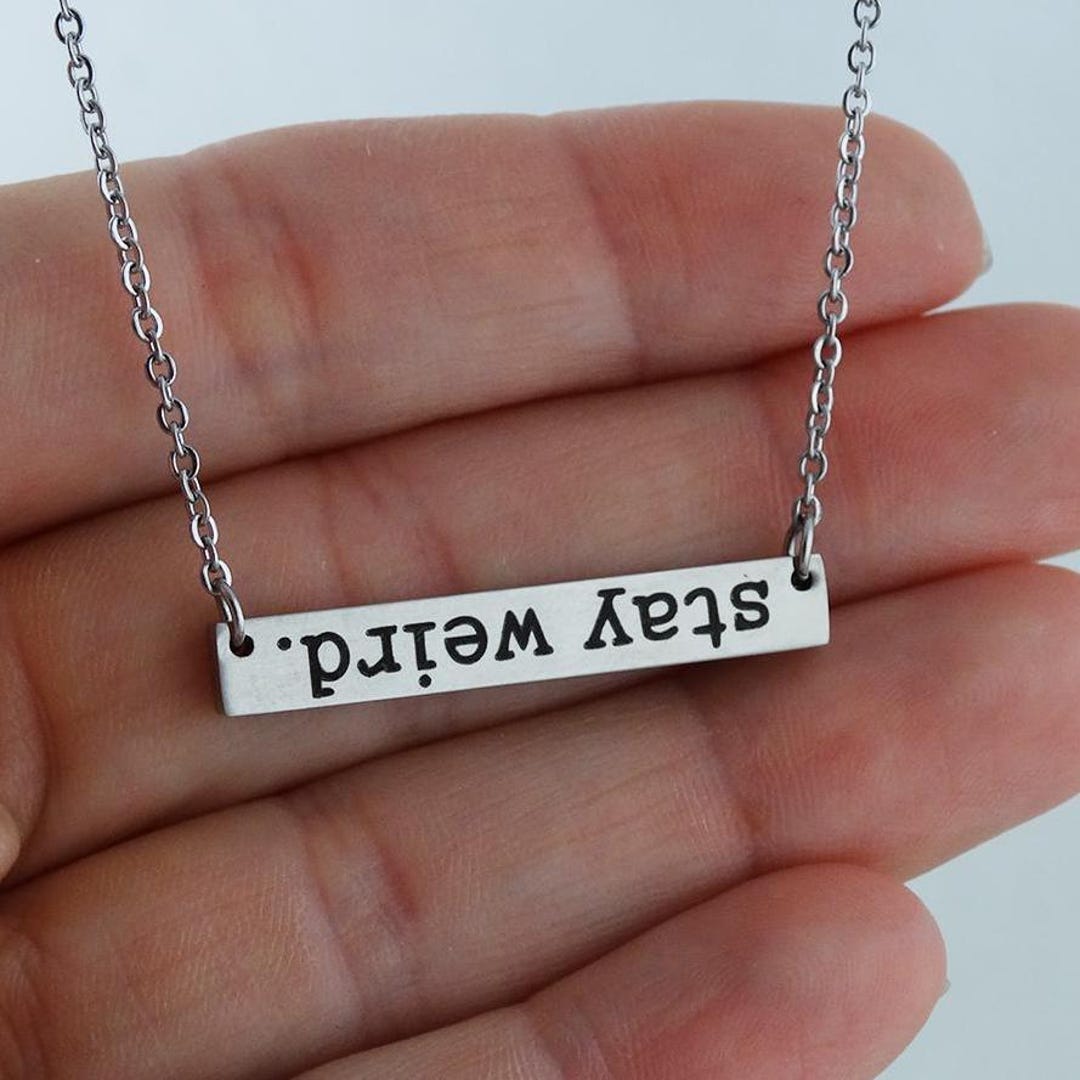 Engraved 'stay Weird' Stainless Steel Bar Necklace - 18" Chain - Etsy