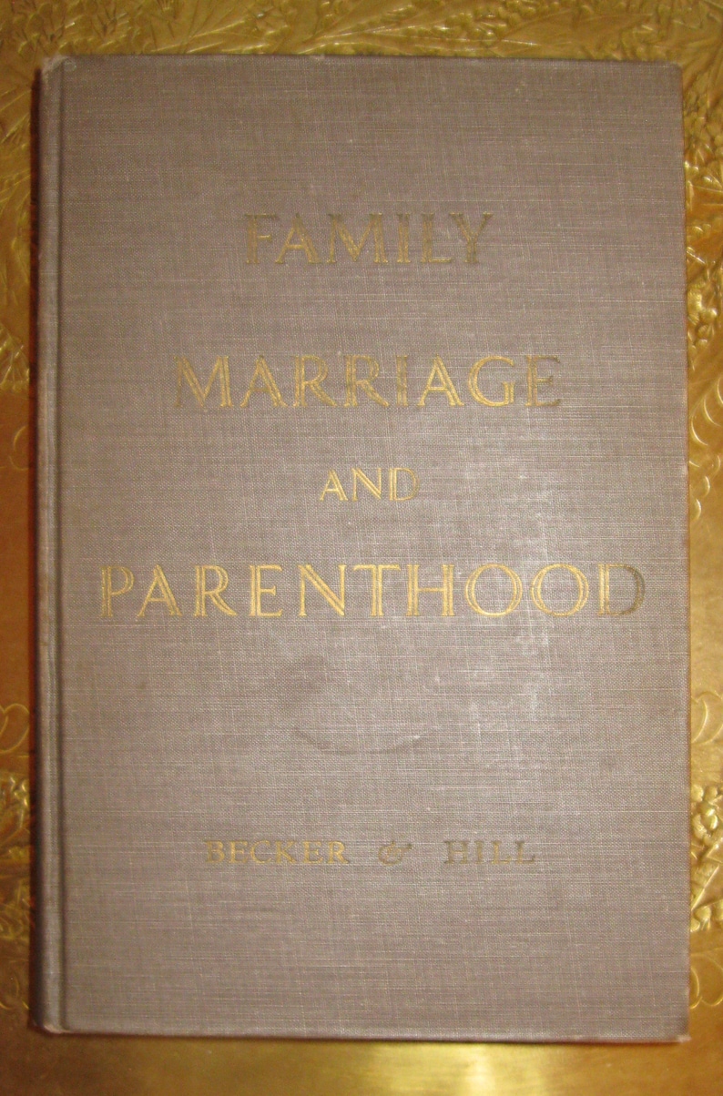 Vintage Family Marriage and Parenthood Edited by Howard Becker and ...