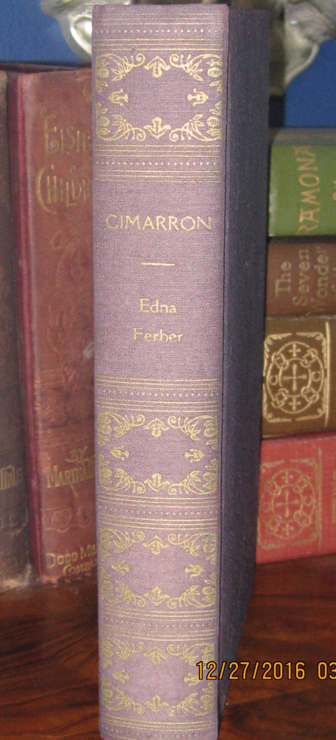 Book League of America Presents, Cimarron by Edna Ferber, Circa 1926 ...