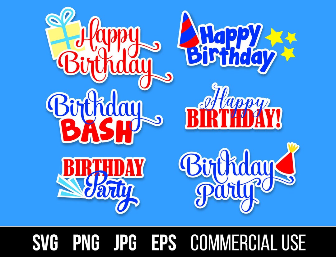 Happy Birthday Clip Art, Birthday Party SVG, Birthday EPS. Commercial ...