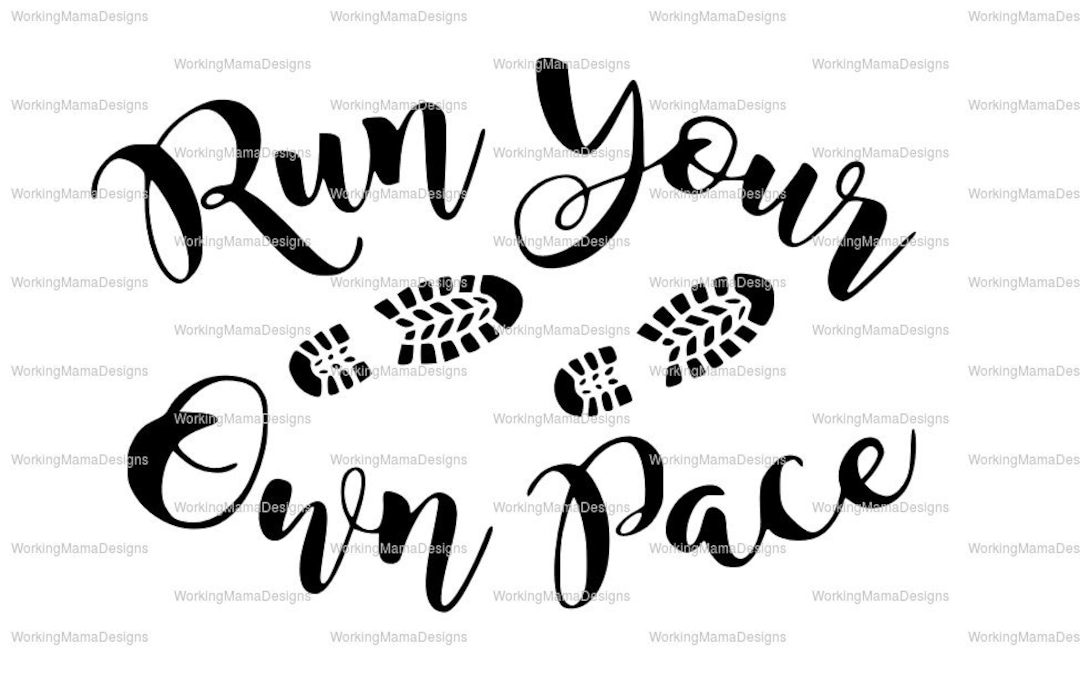 Run Your Own Pace SVG and PNG File - Etsy Canada