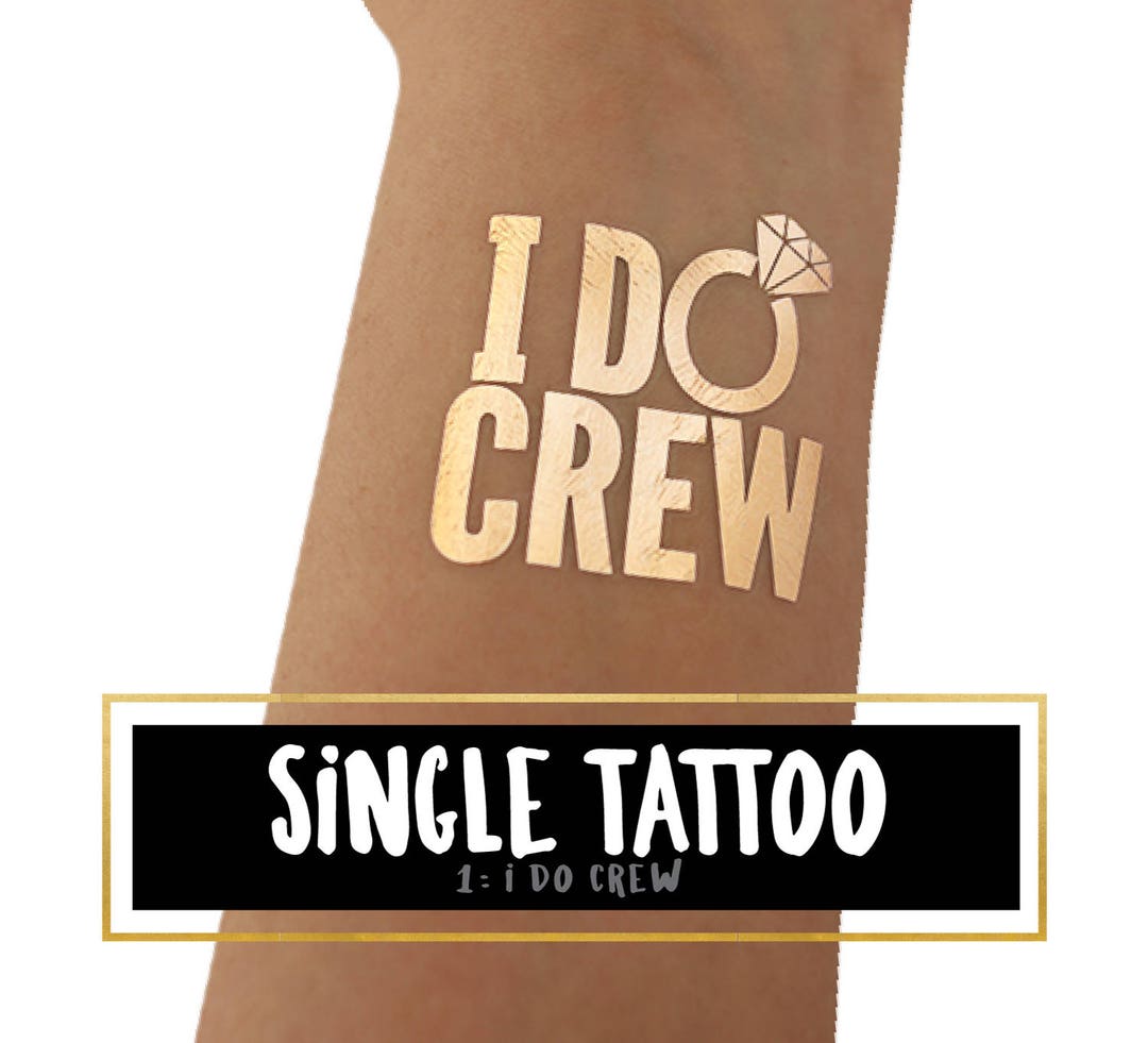 I DO CREW Tattoo Single // Custom Set of Tattoos // Pick Your Own Tats ...