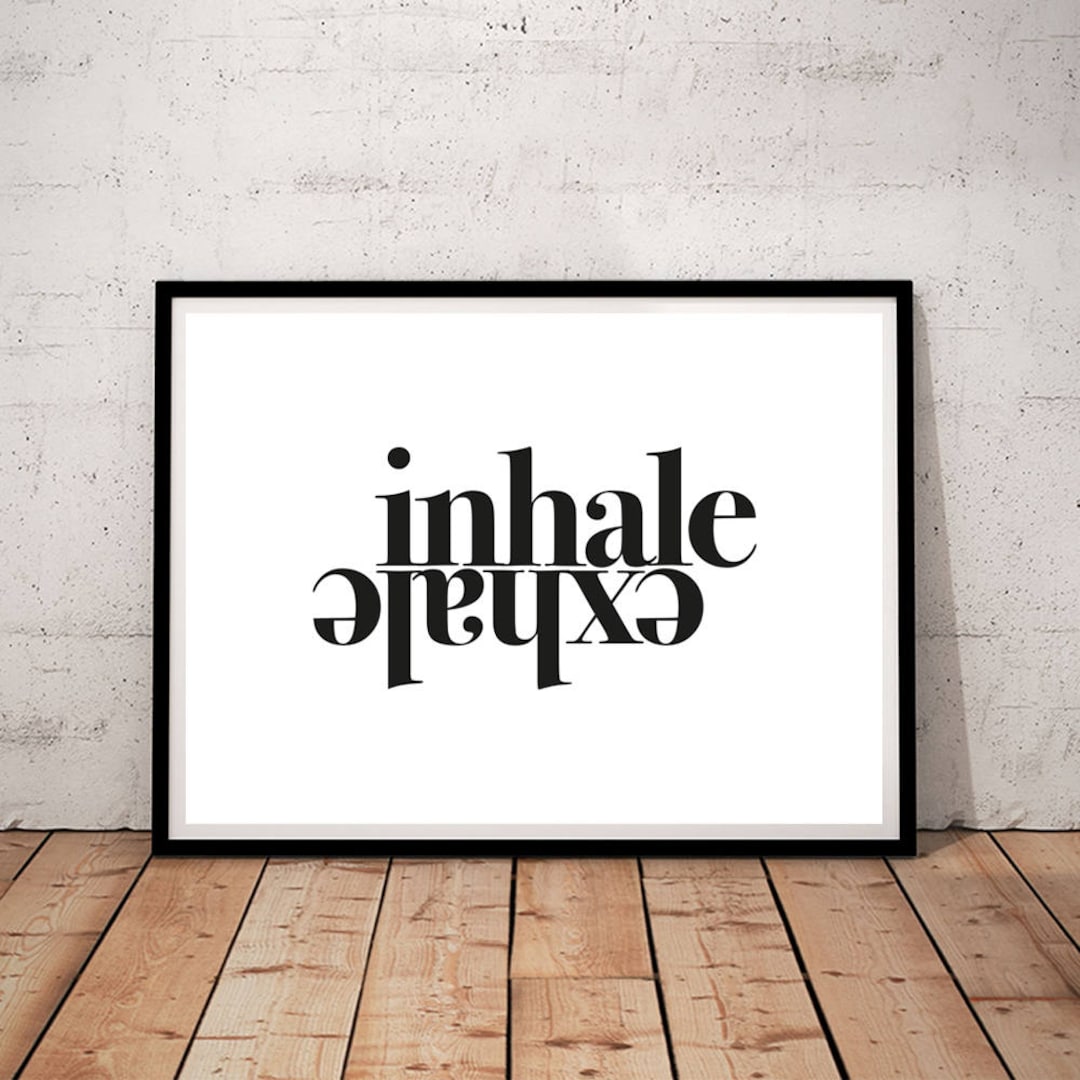 Inhale Exhale Printable, Inhale Exhale Prints, Inhale Exhale Poster ...