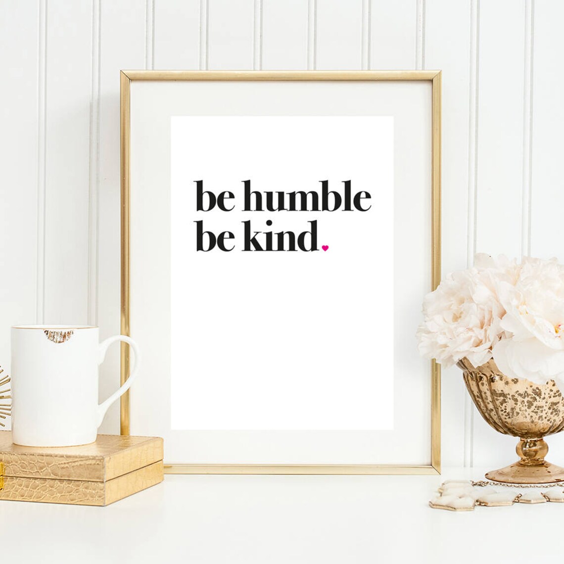 Be Humble and Kind Be Humble Be Kind Sign Motivational - Etsy