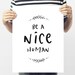 Be a Nice Human Printable Wall Art, Positive Wall Art, Motivational ...