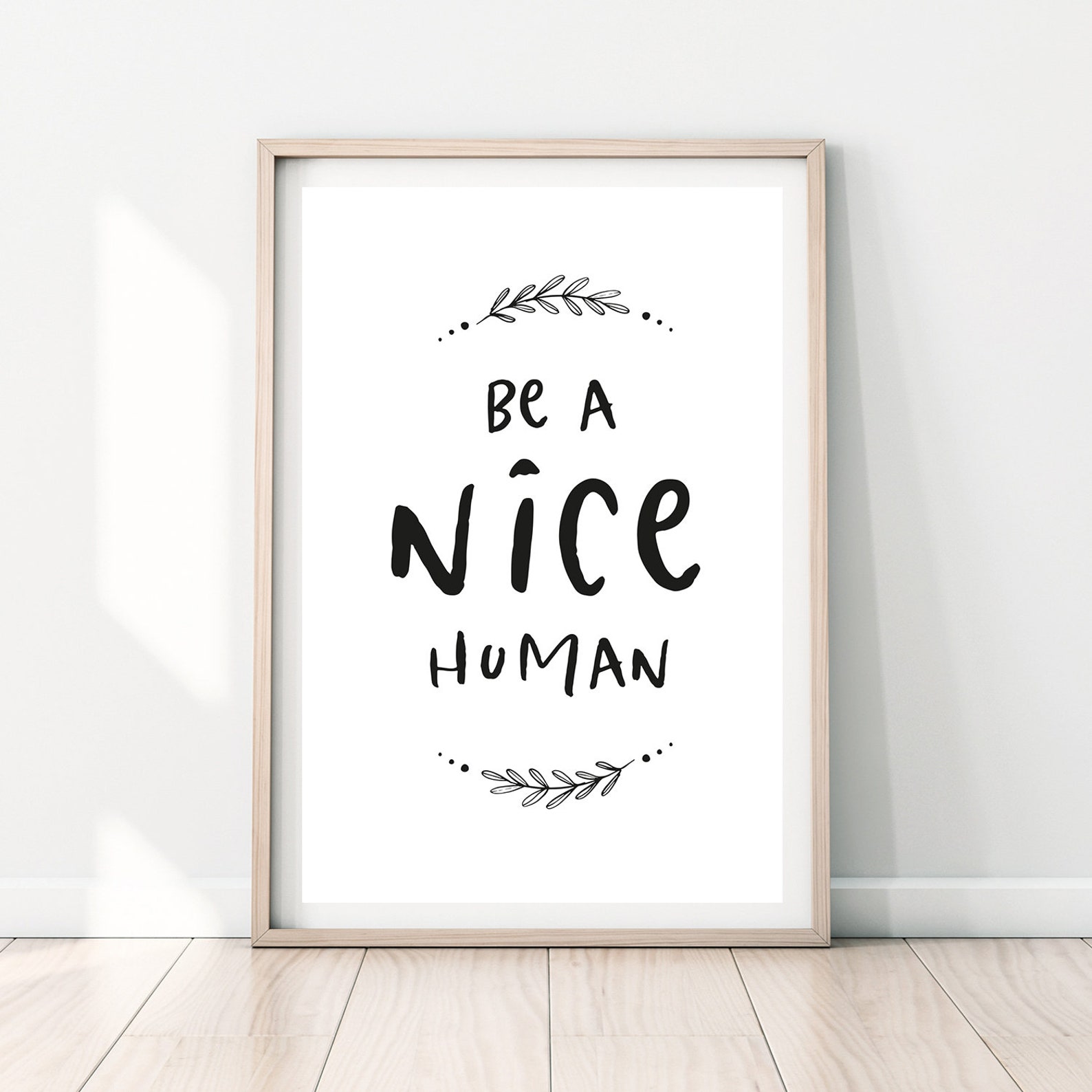 Be a Nice Human Printable Wall Art Positive Wall Art - Etsy