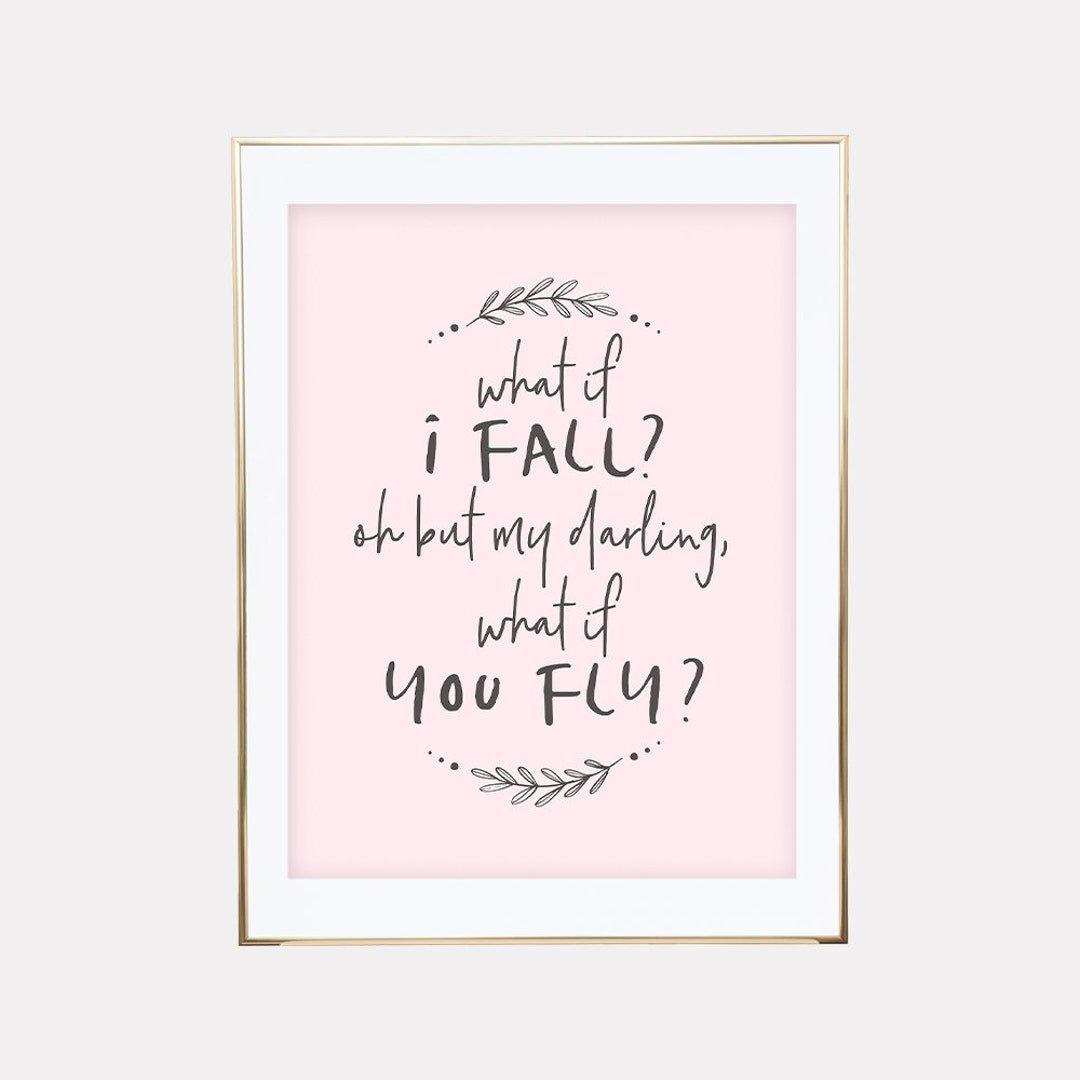 What If I Fall Oh, but My Darling, What If You Fly, Girls Nursery Print ...