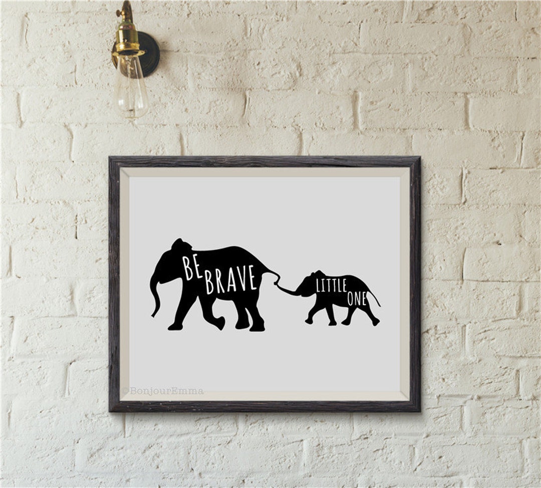 Be Brave Little One Printable Art ; 8x10 11x14 Black and White Simple ...