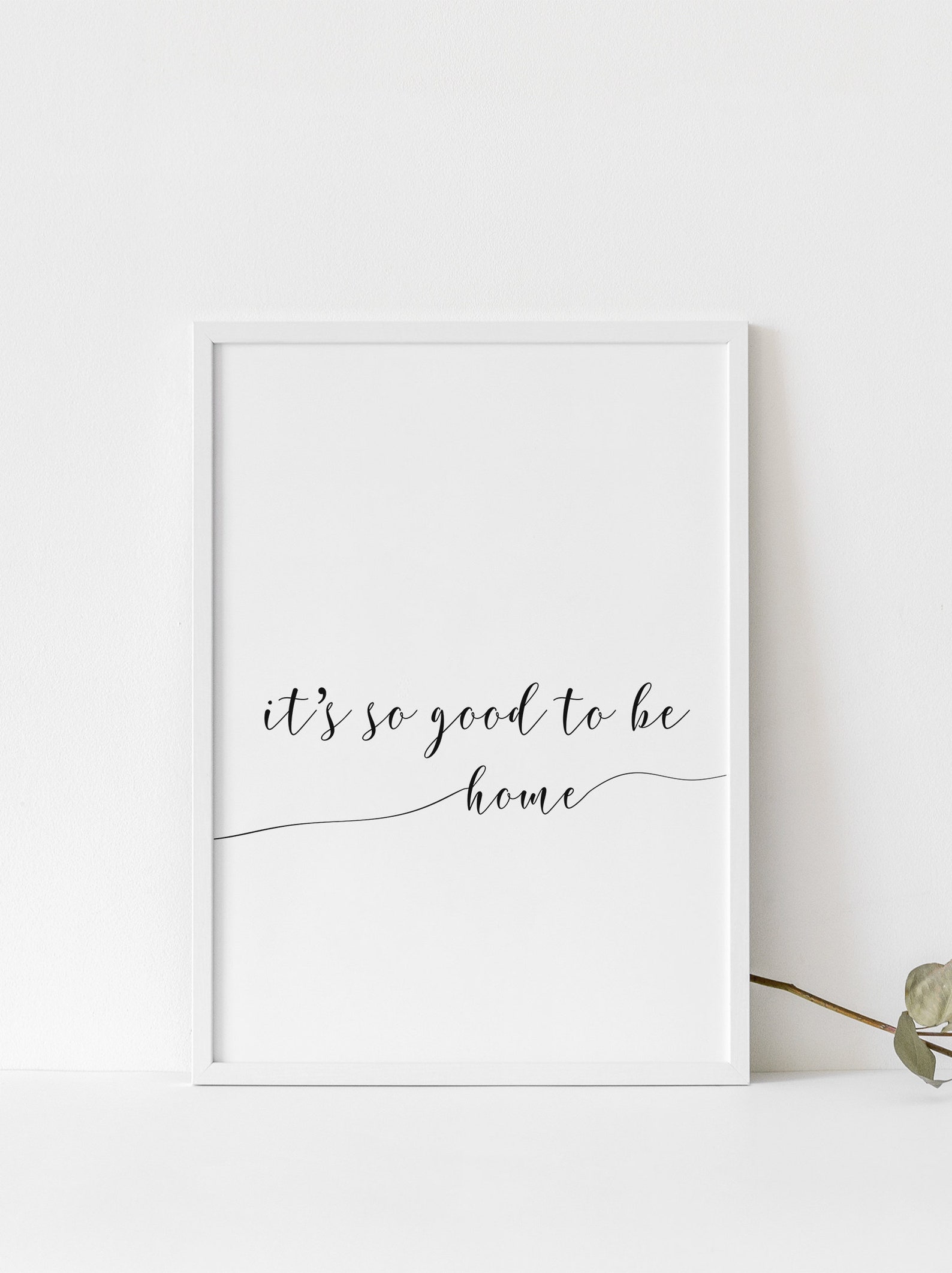 It's so Good to Be Home Print Quote Prints Quote Wall - Etsy
